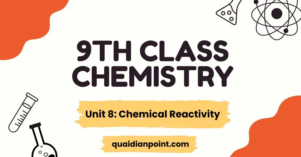 Unit 8: Chemical Reactivity