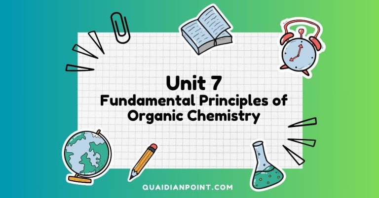Unit 7: Fundamental Principles of Organic Chemistry